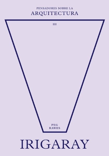 Irigaray. Sobre la Arquitectura - Rawes Peg - Rappi
